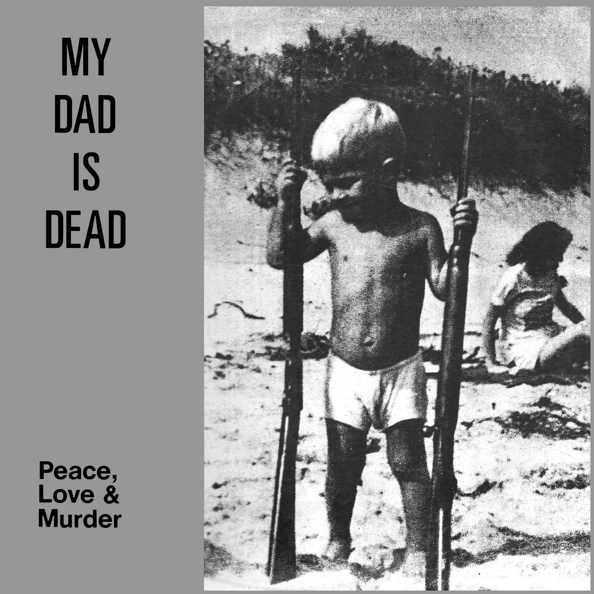 My Dad is Dead: Peace, Love and Murder LP | Ektro Records